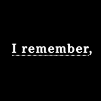 I Remember